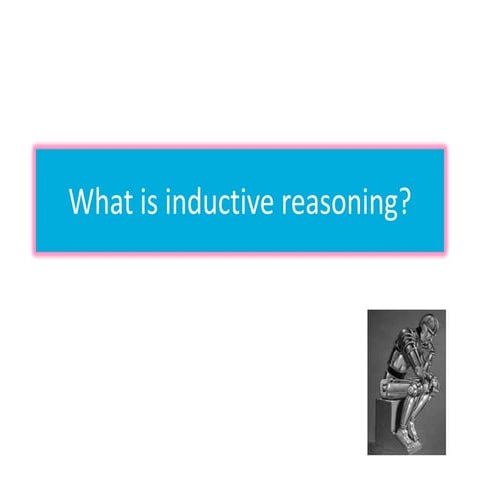 What is inductive reasoning? | PPSX