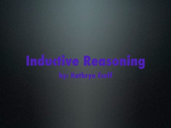 Inductive and deductive reasoning | PPT