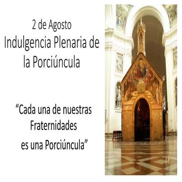 Indulgencia Plenaria de la Porciúncula.pptx