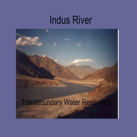 Indus river system | PPT | Environment | Science