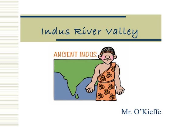 Indus River Valley Lesson Ppt Slides And Notes For Ancient India