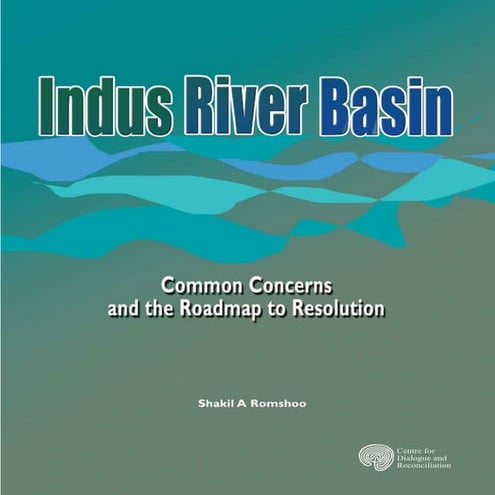 Indus River Basin: Common Concerns and the Roadmap to Resolution | PDF ...