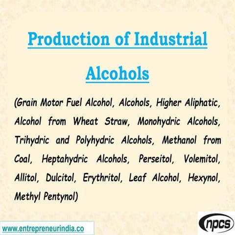 Production of Industrial Alcohols | PPTX