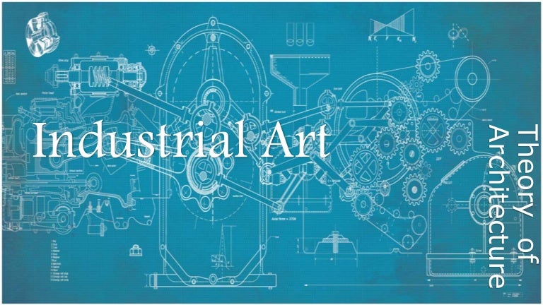 Industrial art