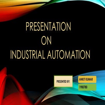 Industrial Automation 1- (3).pptxBDJSEFIASYUFIEU | PPTX