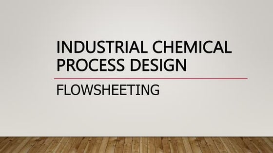 Process flow sheet diagram | PPTX