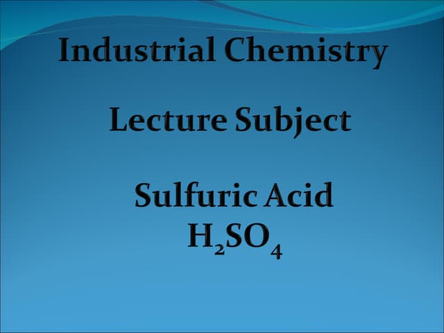 Lecture 17- Manufacturing of Sulfuric acid by Chamber process H2SO4.pdf