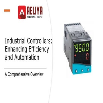 Industrial Controllers Enhancing Efficiency And Automation Pptx