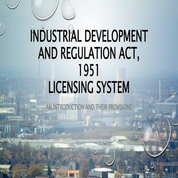 Industrial development and regulation act, 1951 | PPTX
