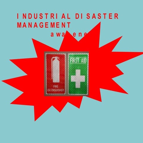 Industrial Disaster Management | PPTX