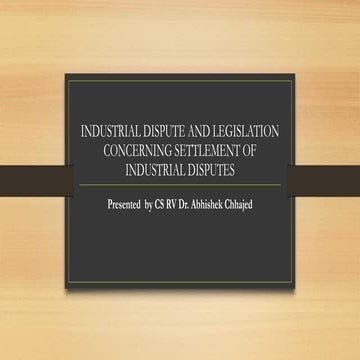 INDUSTRIAL DISPUTE AND LEGISLATION CONCERNING SETTLEMENT OF INDUSTRIAL ...