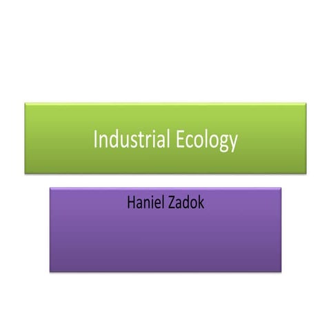 Industrial ecology | PPTX