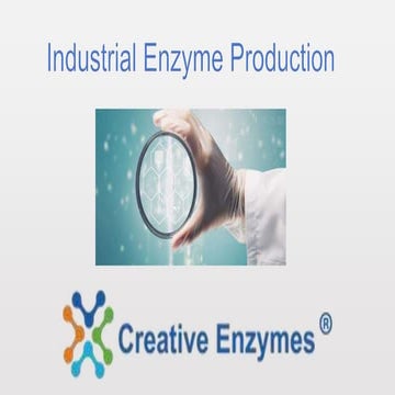 Industrial enzyme production | PPTX
