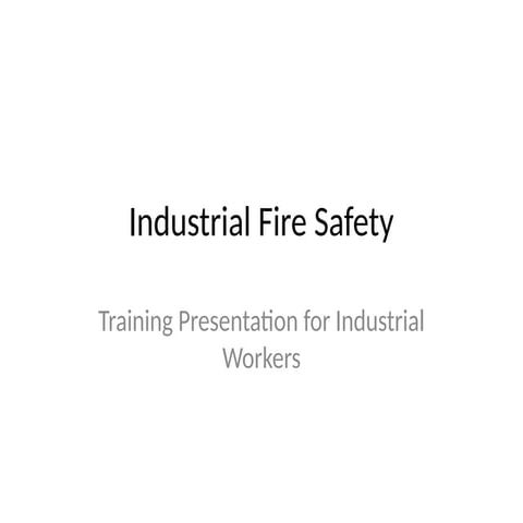 Industrial_Fire_Safety_Presentation.pptx