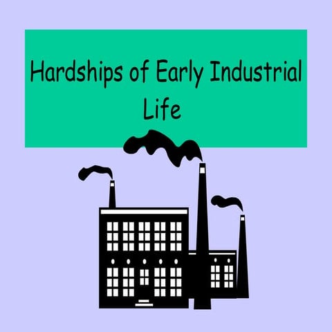 Industrial Hardships | PPT