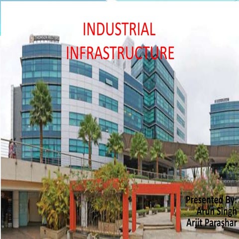 Industrial infrastructure | PPTX