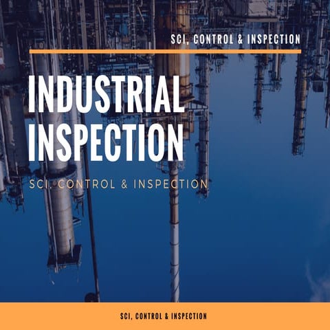 Industrial Inspection | SCI, Control & Inspection | PPT