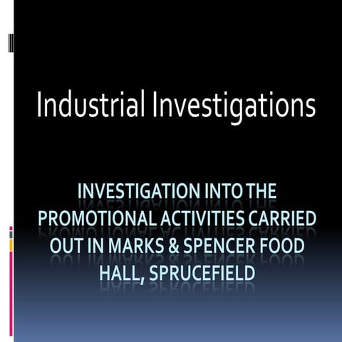 Industrial investigations presentation | PPTX