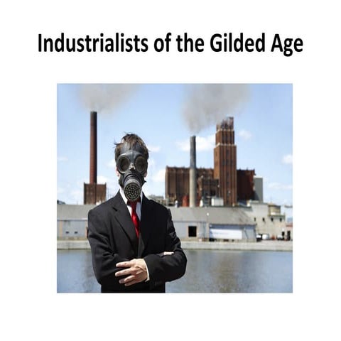 Industrialists Of The Gilded Age | PPT