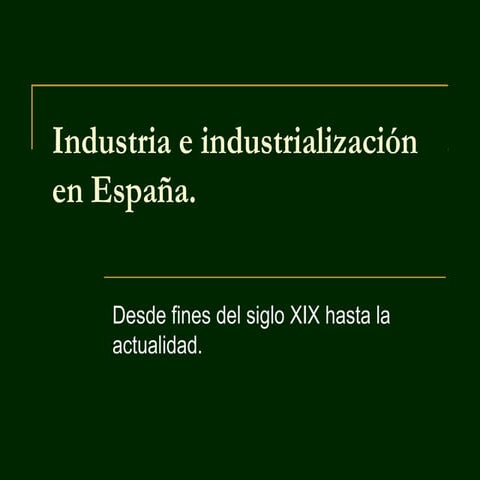 Industrialización en España | PPT