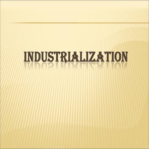 Industrialization | PPT