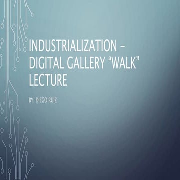 Industrialization digital gallery | PPTX | Economy | Business and Finance