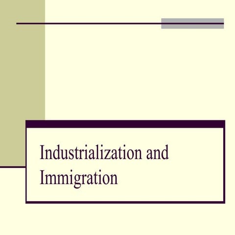 Industrialization and immigration | PPT