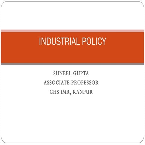 Industrial Policy | PPT