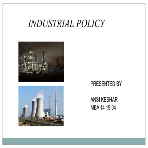 Industrial Policy - 1948, 1956, 1973, 1977, 1980, 1991 | PPTX