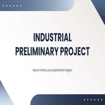 Industrial Preliminary Project by Slidesgo.pptx