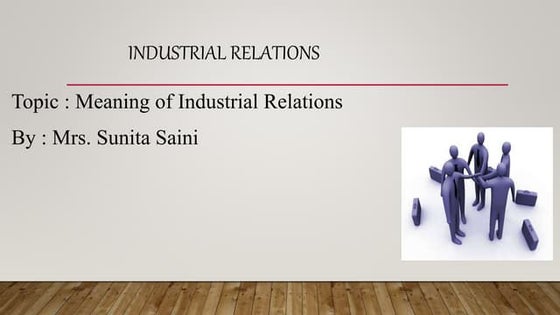 Introduction of industrial relations | PPTX
