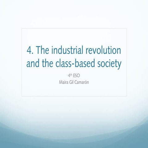 4. Industrial Revolution and the class-based society | PPS
