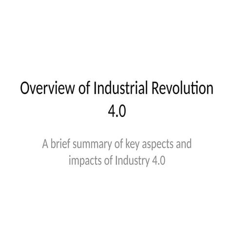 The Industrial_Revolution_4.0_Overview.pptx