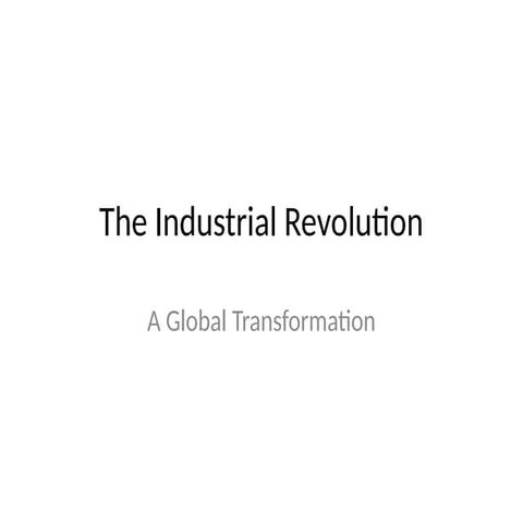 A powerpoint presentation on Industrial Revolution on global level | PPTX