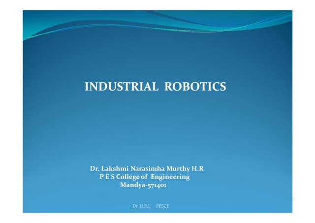 Industrial Robotics Applications Of Robots In Manufacturing Ppt