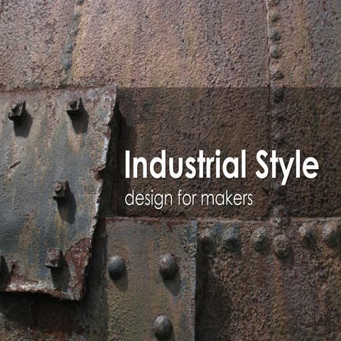 Industrial Style: Design for Makers | PDF