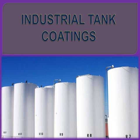 Industrial tank coatings | PPTX
