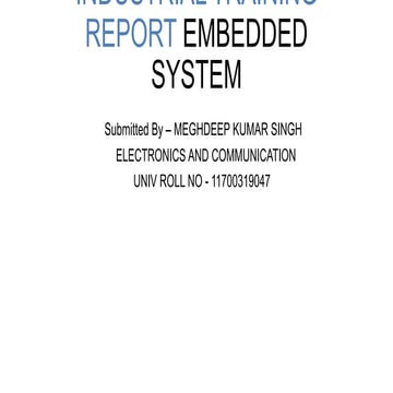 Industrial Training Report Embedded Systempptx 