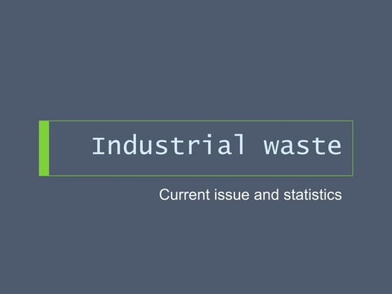 Industrial waste management | PDF | Environmental Services Industry | Industries
