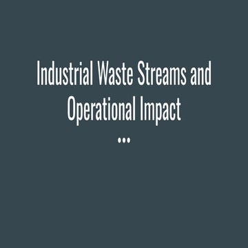 Industrial Waste Streams and Operational Impact | PDF