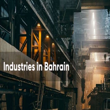 Industries in Bahrain | PPTX