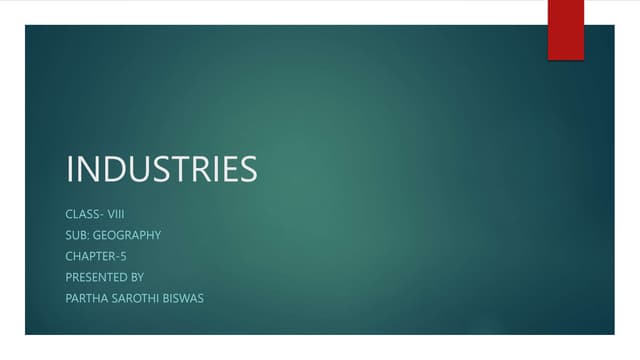 MANUFACTURING INDUSTRIES CLASS 10 GEOGRAPHY.pptx