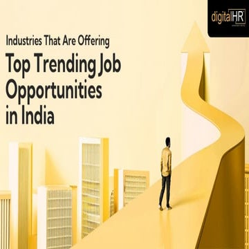 Industries That Are Offering Top Trending Job Opportunities in India (1 ...