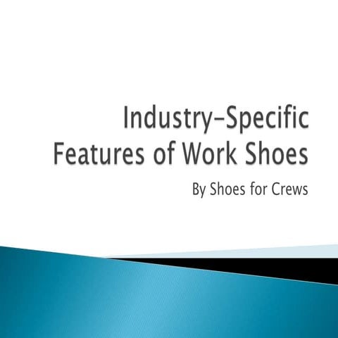 Industry-Specific Features of Work Shoes | PPTX