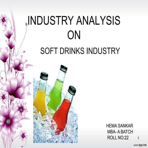 Industry analysis of soft drinks industry | PPTX