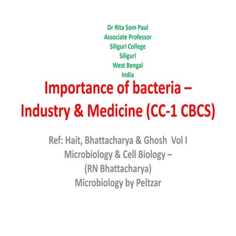 Role of bacteria in Industry and Medicine | PPTX