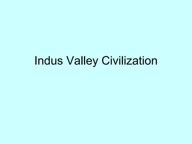 Indus valley civilization ppt | PPT