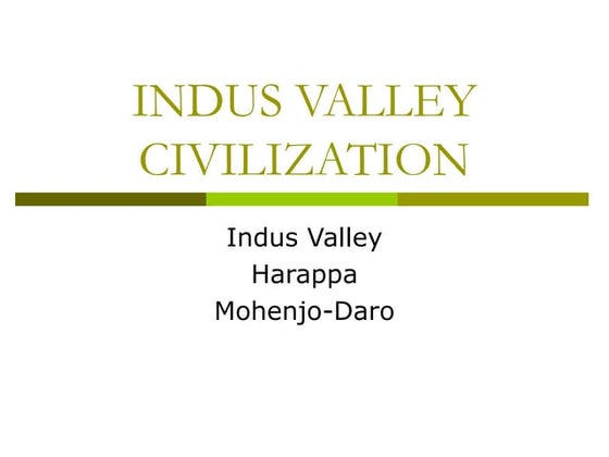 Indus valley civilization ppt | PPT