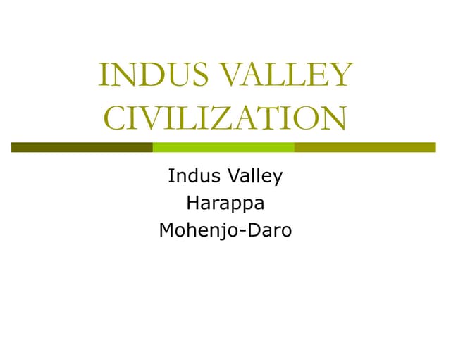 Indus Valley Civilization | PPTX