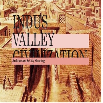 INDUS_VALLEY_CIVILIZATION | PPTX